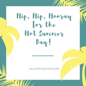 47 Happiest Summer Quotes that Shares the Best Travel Experience