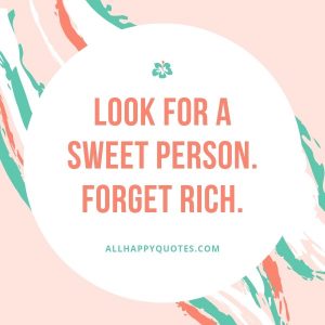 79 Sweet Quotes for the Sweetest in your Life to Give Instant Happiness