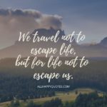 79 Best Travel Quotes that Make you Want to Travel again