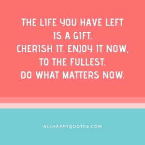 55 Enjoy Life Quotes Images to Enjoy Life to The Fullest