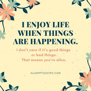 61 Really Good Quotes About Life & Happiness Images