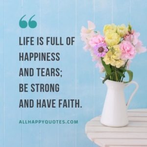 63 Strong Quotes About Life, Love, and Happiness that show Strength