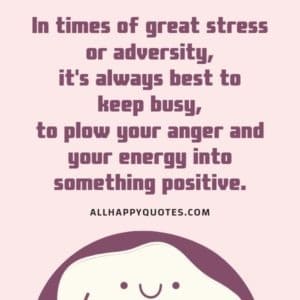 87 Positively Uplifting Quotes to Instantly Increase your Happiness